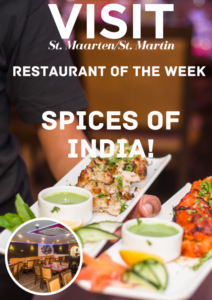 RESTAURANT OF THE WEEK - SPICES OF INDIA! | St. Maarten / St. Martin