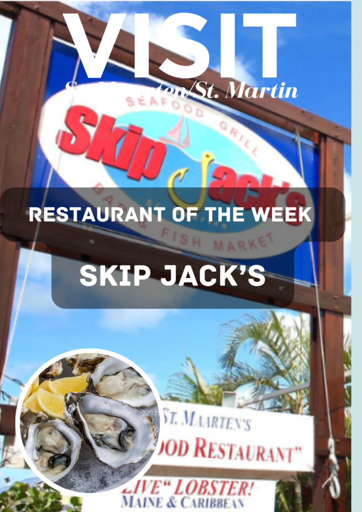 ST MAARTEN RESTAURANT OF THE WEEK: SKIP JACK'S | St. Maarten / St. Martin
