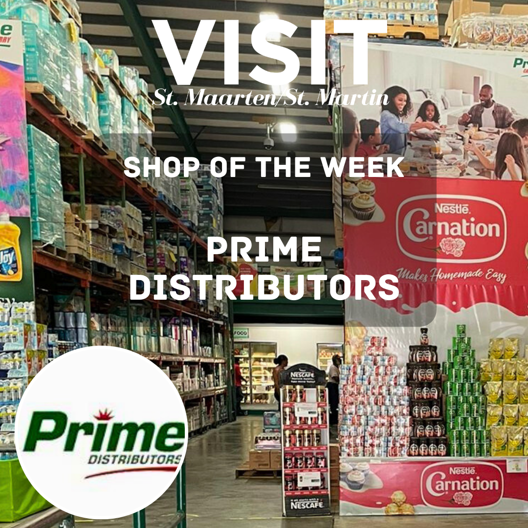 SHOP OF THE WEEK: PRIME DISTRIBUTORS | St. Maarten / St. Martin