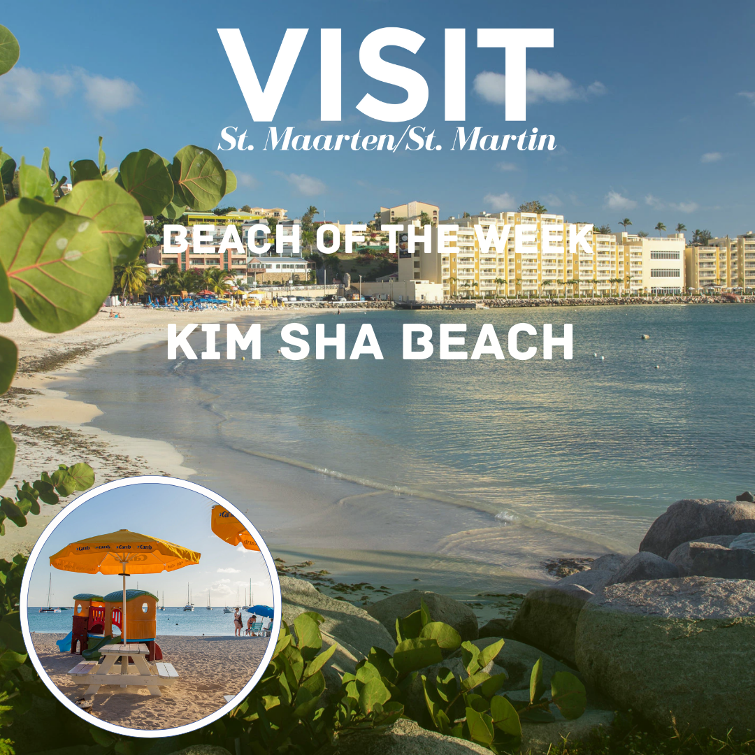 Beach of The Week: Kim Sha Beach | St. Maarten / St. Martin